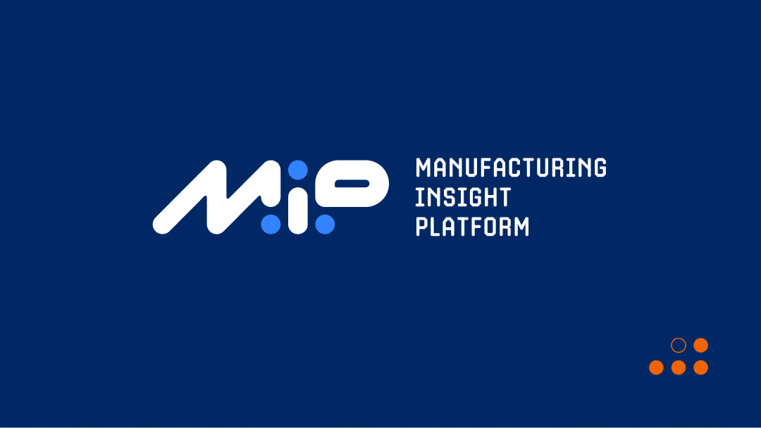 MIP - The Manufacturing Insight Platform